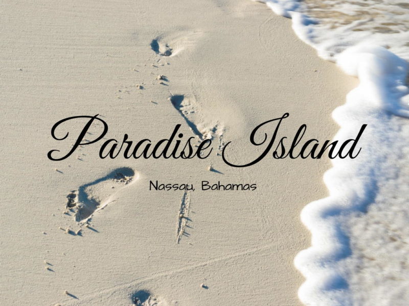 Paradise Island, il paradiso alle Bahamas - Viaggiando A Testa Alta