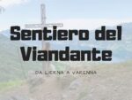 Sentiero del Viandante: da Lierna a Varenna - Viaggiando A Testa Alta